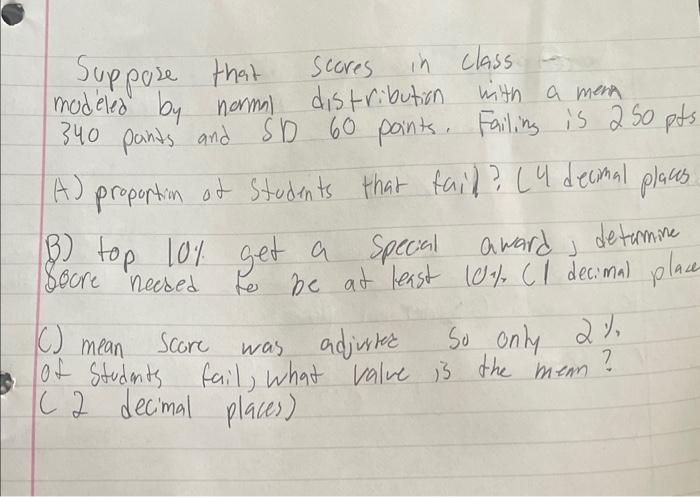 Solved Suppose that scores in class modeled by normil | Chegg.com