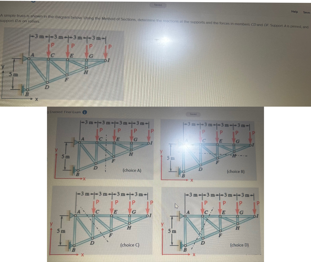 [Solved]: A simple truss is shown in the diagram below. Usin