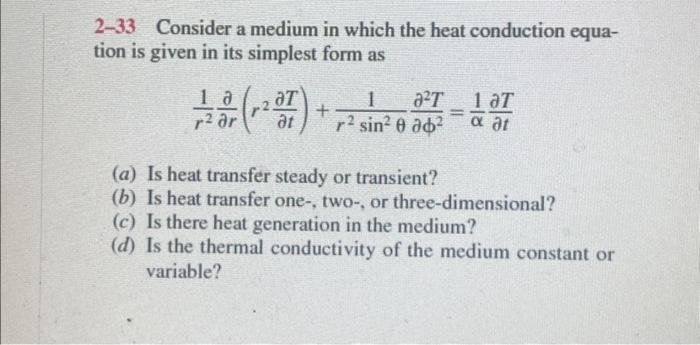 Solved 2-33 Consider a medium in which the heat conduction | Chegg.com