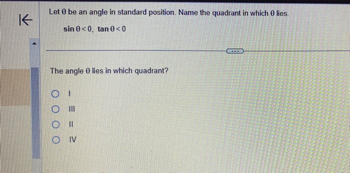 Solved Let θ be an angle in standard position. Name the | Chegg.com