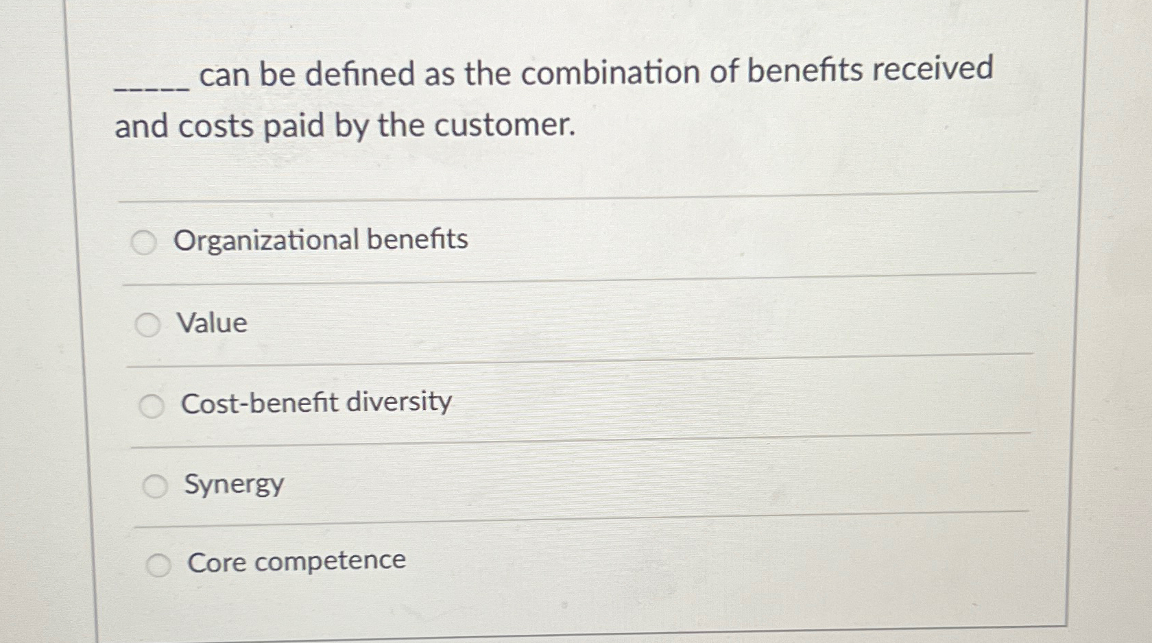 Solved can be defined as the combination of benefits | Chegg.com