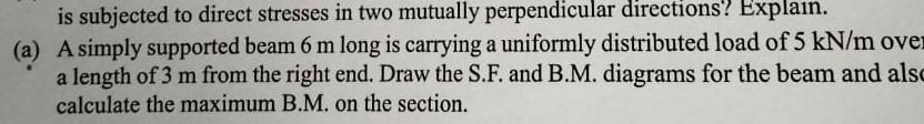 [Solved]: is subjected to direct stresses in two mutual