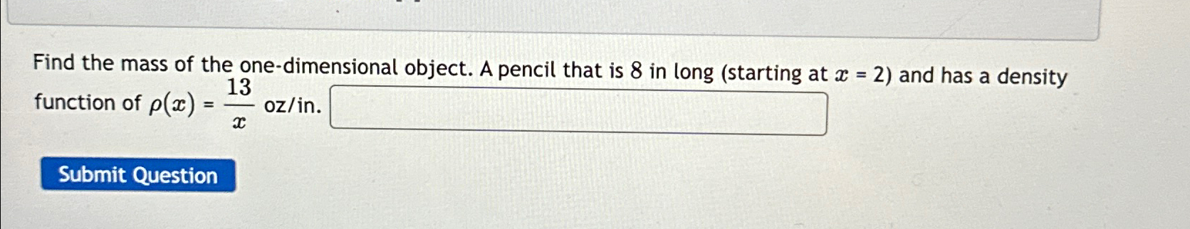 Solved Find the mass of the one-dimensional object. A pencil | Chegg.com