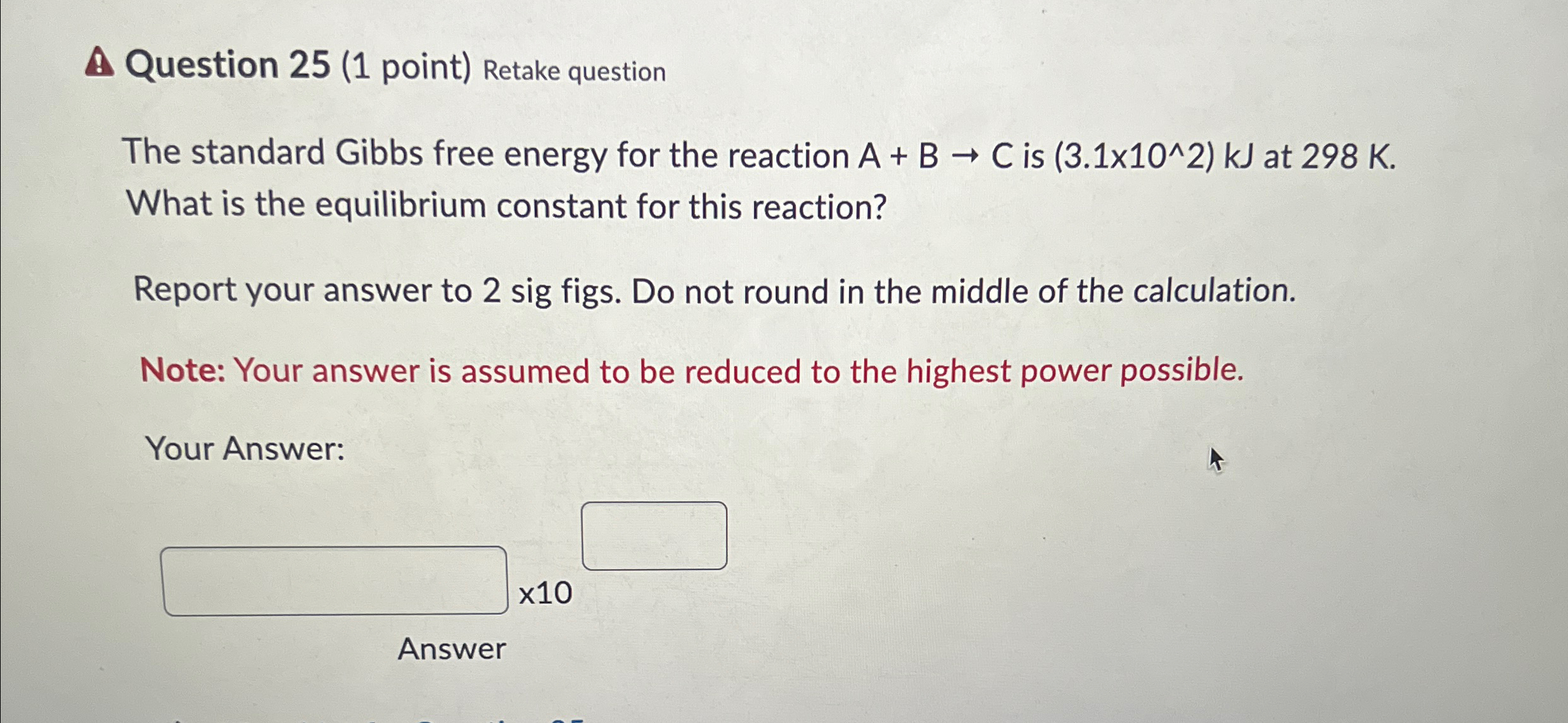 Solved Question 25 (1 ﻿point) ﻿Retake question What is the | Chegg.com