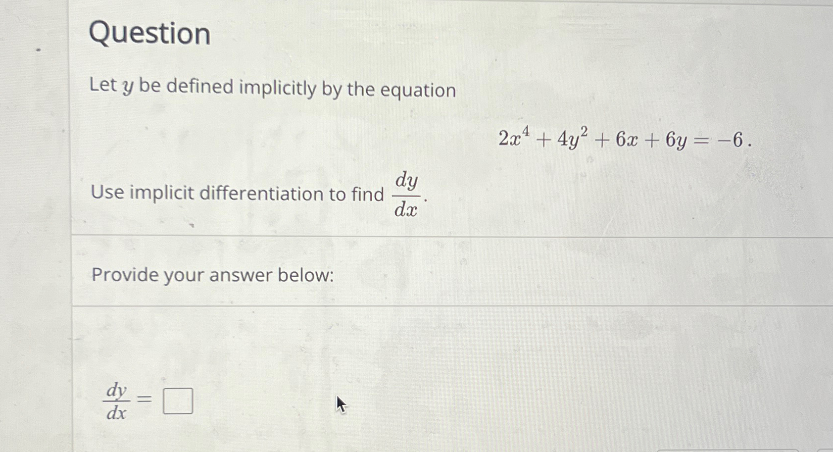 Solved QuestionLet y ﻿be defined implicitly by the | Chegg.com