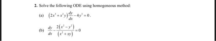 Solved 2. Solve the following ODE using homogeneous method: | Chegg.com