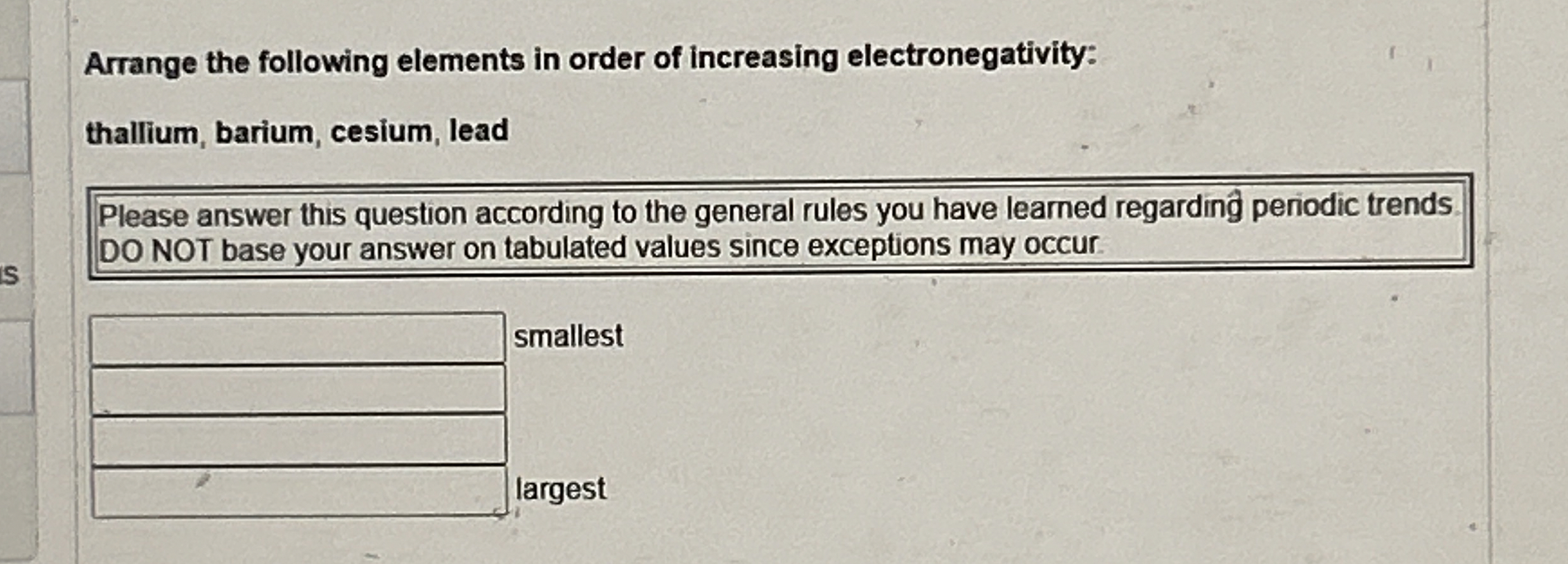 Solved Arrange the following elements in order of increasing | Chegg.com