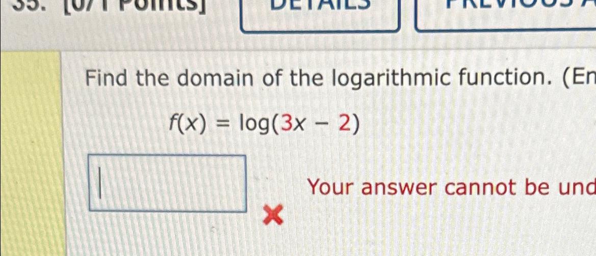 Solved Find the domain of the logarithmic | Chegg.com