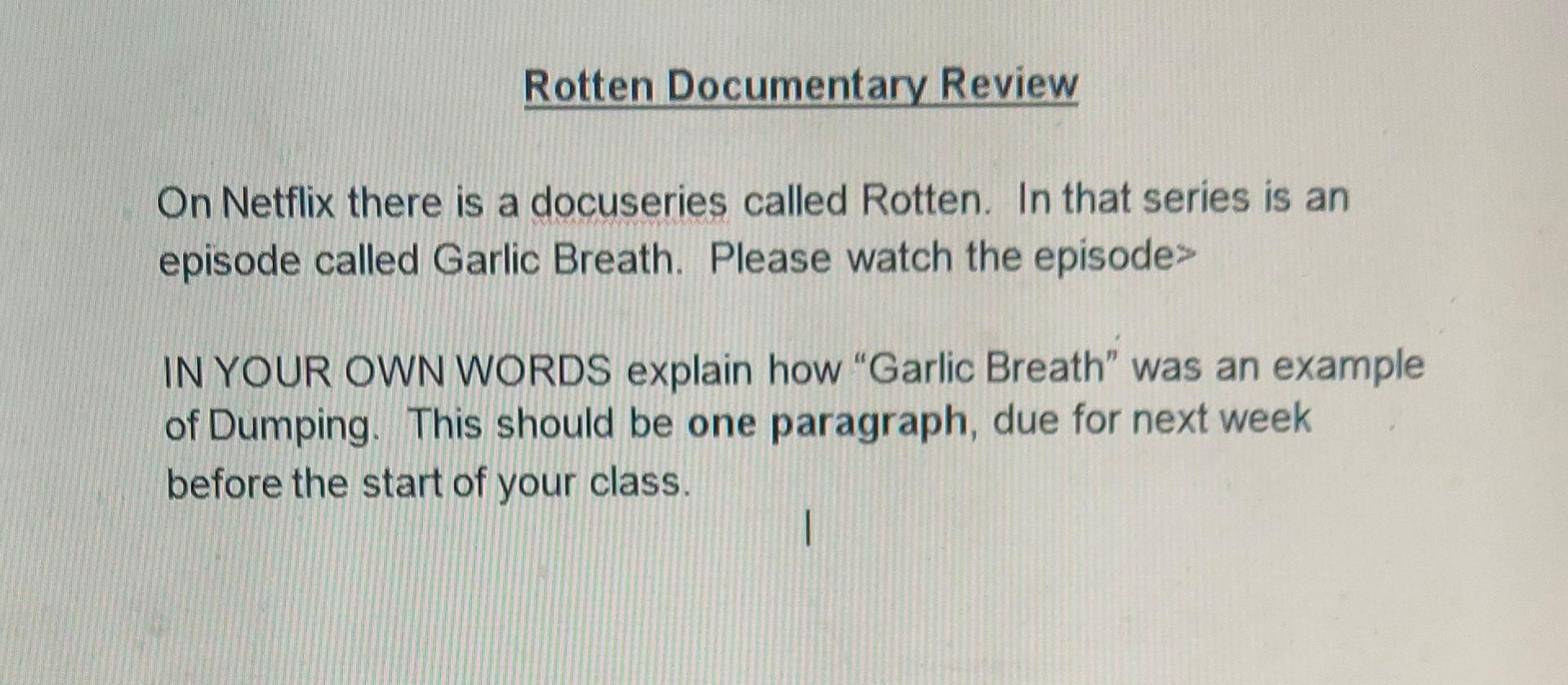 Solved Rotten Documentary Review On Netflix there is a | Chegg.com