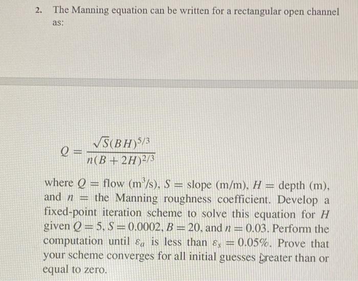 Solved 2. The Manning equation can be written for a | Chegg.com