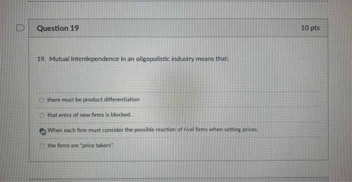 Solved 19. Mutual interdependence in an oligopolistic | Chegg.com
