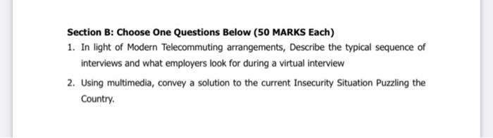 Section B: Choose One Questions Below (50 MARKS Each) | Chegg.com