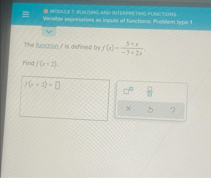 Solved = O MODULE 7: BUILDING AND INTERPRETING FUNCTIONS | Chegg.com