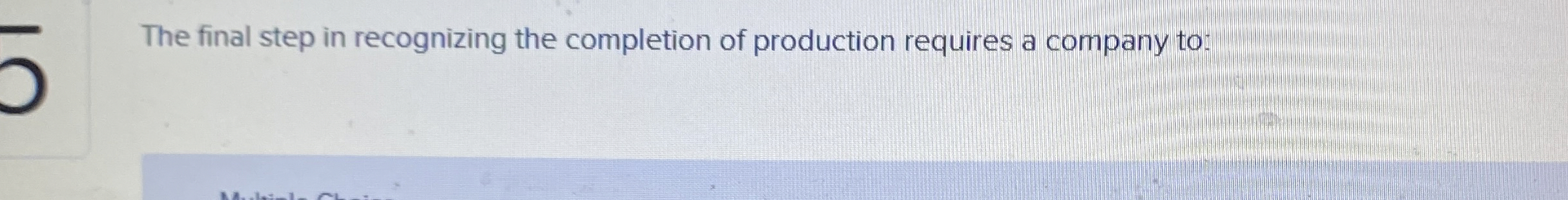 Solved The final step in recognizing the completion of | Chegg.com