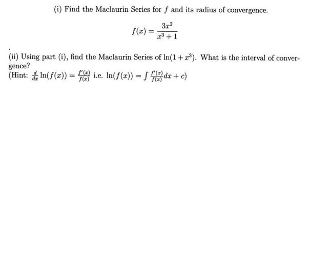 Solved Find the Maclaurin Series for f and its radius of | Chegg.com