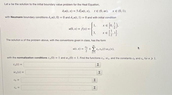 Solved Let u be the solution to the initial boundary value | Chegg.com