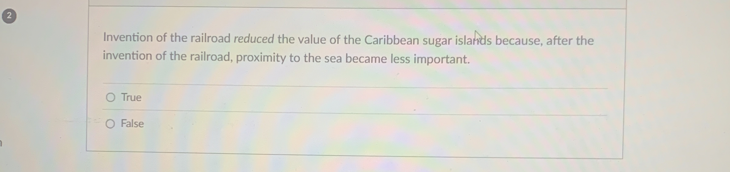 Solved Invention of the railroad reduced the value of the | Chegg.com