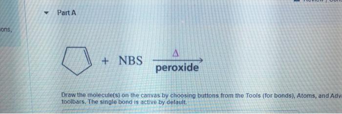 Solved Part A ons. + NBS A peroxide Draw the molecule(s) on | Chegg.com