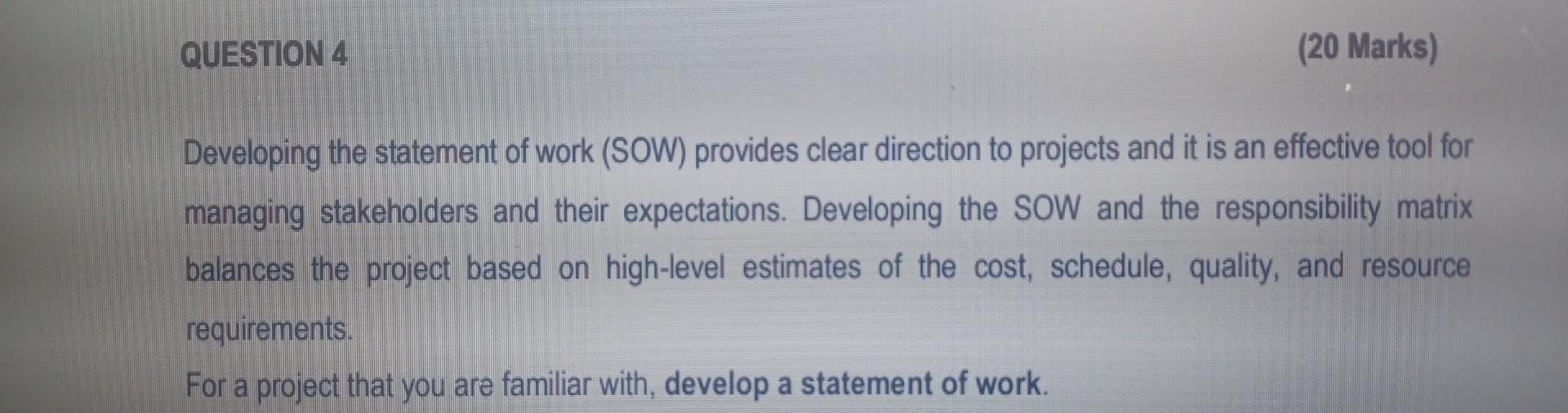 Developing the statement of work (SOW) provides clear | Chegg.com