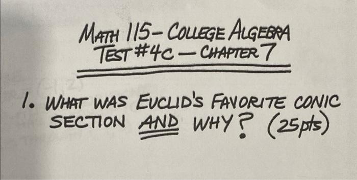 Solved MATH 115- COLLEGE ALGEBRA TEST #4C - CHAPTER 7 - 1. | Chegg.com