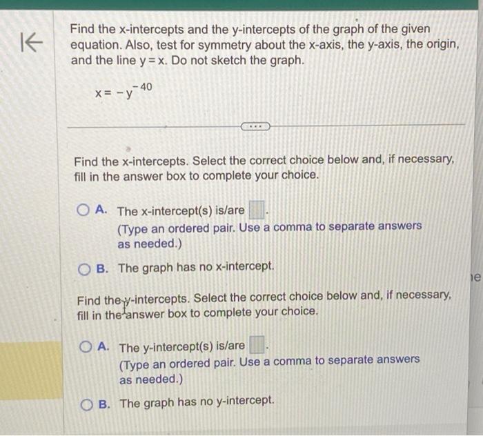 Solved Find the x-intercepts and the y-intercepts of the | Chegg.com