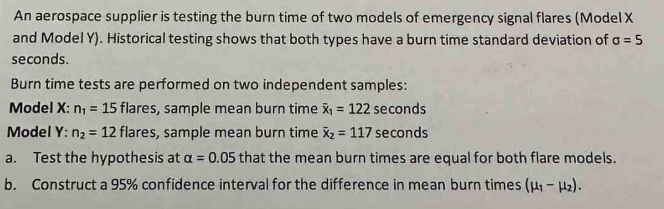 Solved Y \sigma =5seconds.Burn time tests are performed on | Chegg.com