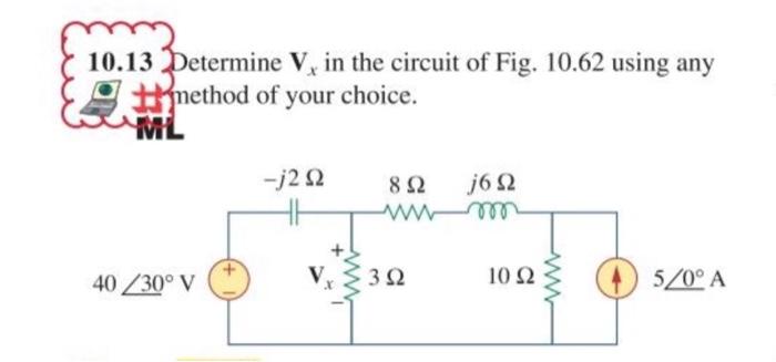 Solved Determine Vx in the circuit of Fig. 10.62 using any | Chegg.com