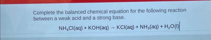 Solved Complete The Balanced Chemical Equation For The