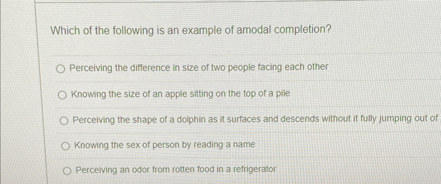 Solved Which of the following is an example of amodal | Chegg.com