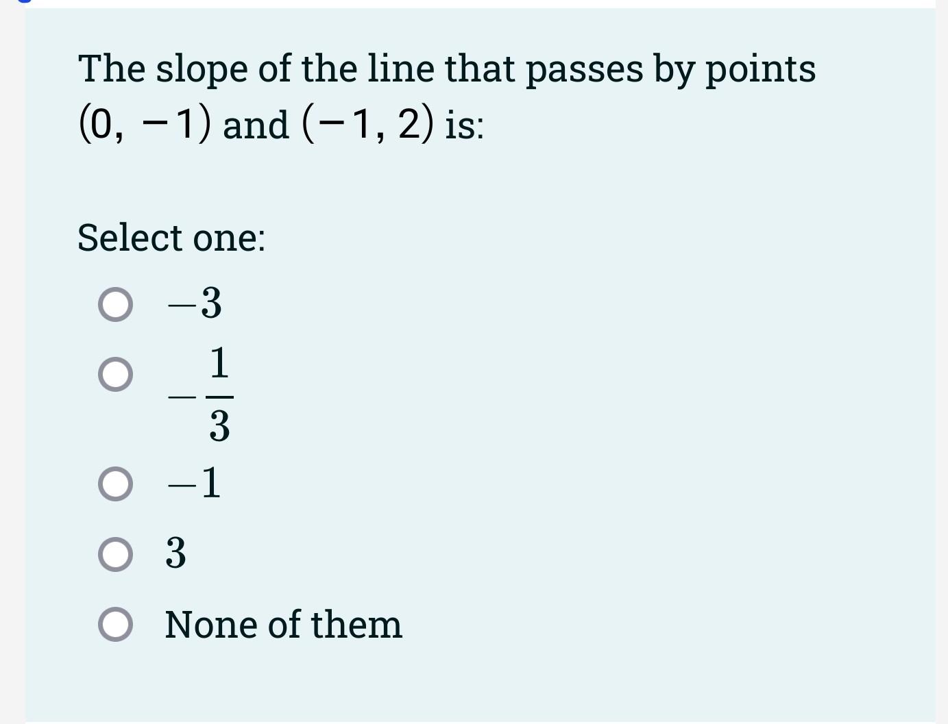 Solved The slope of the line that passes by points (0,−1) | Chegg.com