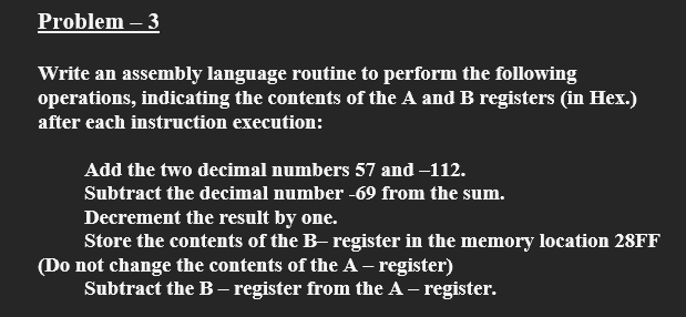 Solved Problem - 3 Write an assembly language routine to | Chegg.com