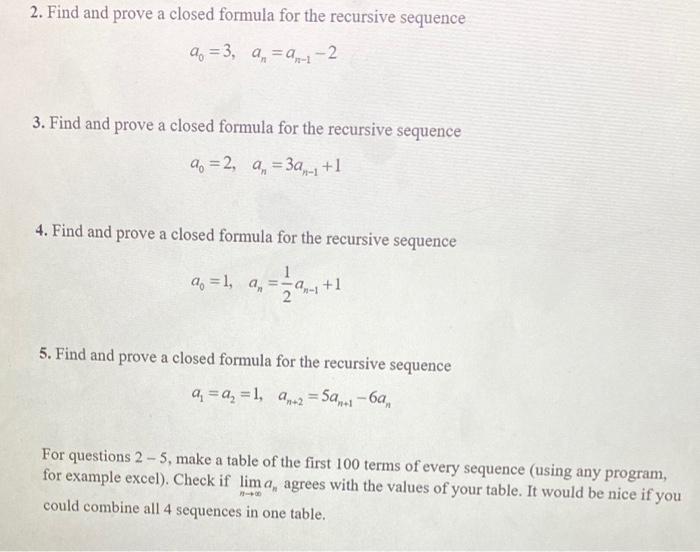 Solved 2. Find and prove a closed formula for the recursive | Chegg.com