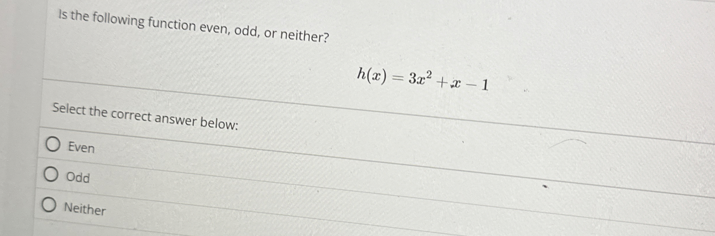 Solved Is the following function even, odd, or | Chegg.com