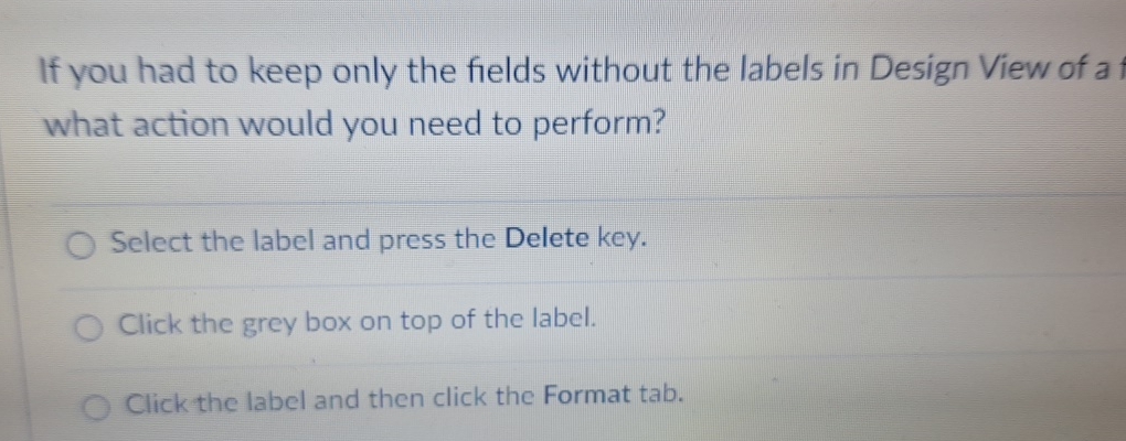 Solved If you had to keep only the fields without the labels | Chegg.com