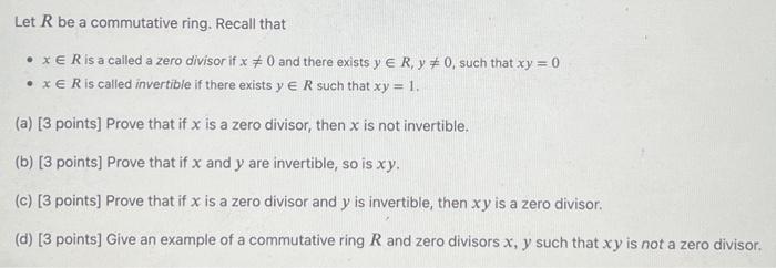 Solved Let R be a commutative ring. Recall that - x∈R is a | Chegg.com