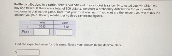 Solved Raffle distribution. In a raffle, tickets cost $10 | Chegg.com