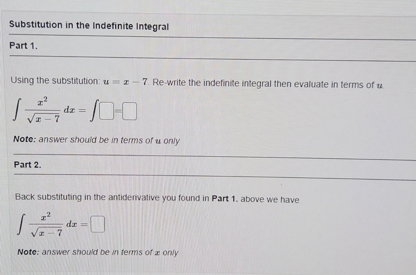 Solved Using the substitution: u=x−7. Re-write the | Chegg.com