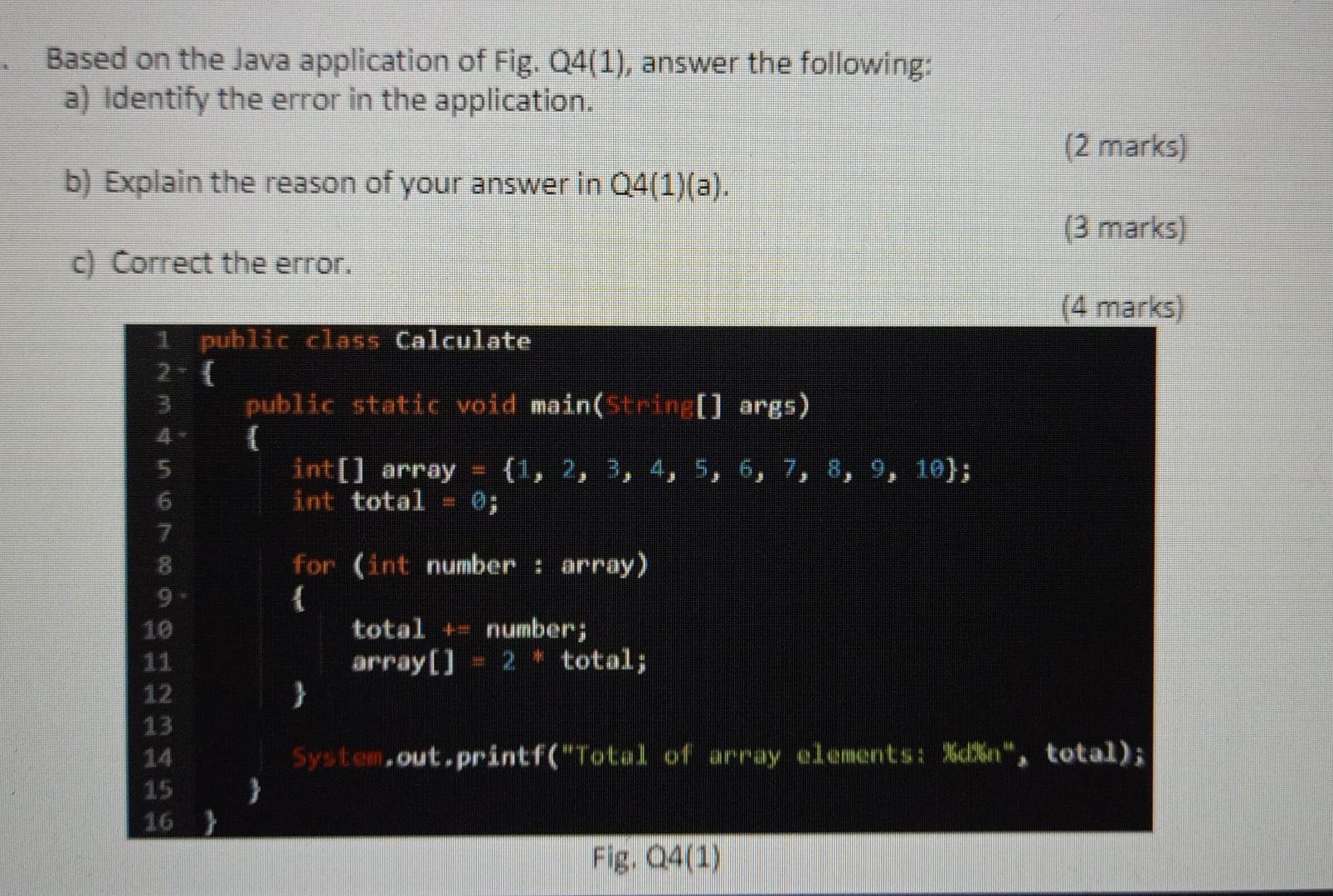 Solved Based on the Java application of Fig. Q4(1), answer | Chegg.com