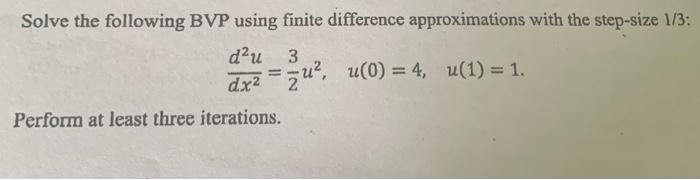 Solved Solve the following BVP using finite difference | Chegg.com