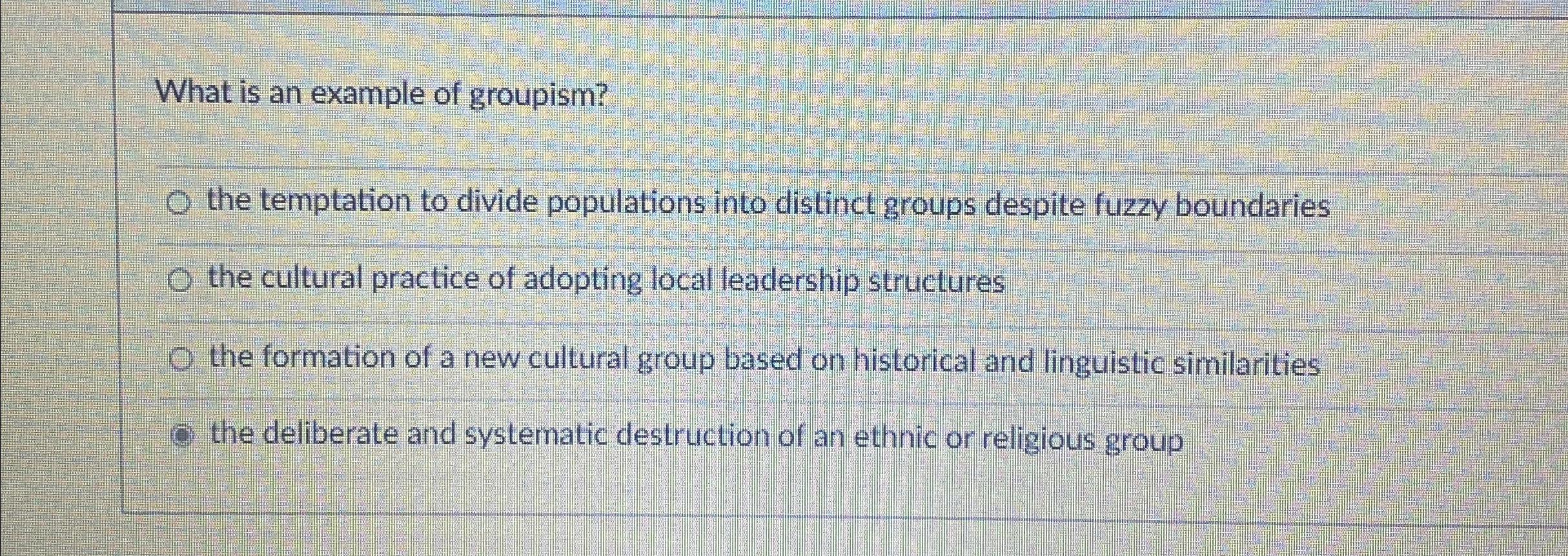 Solved What is an example of groupism?the temptation to | Chegg.com