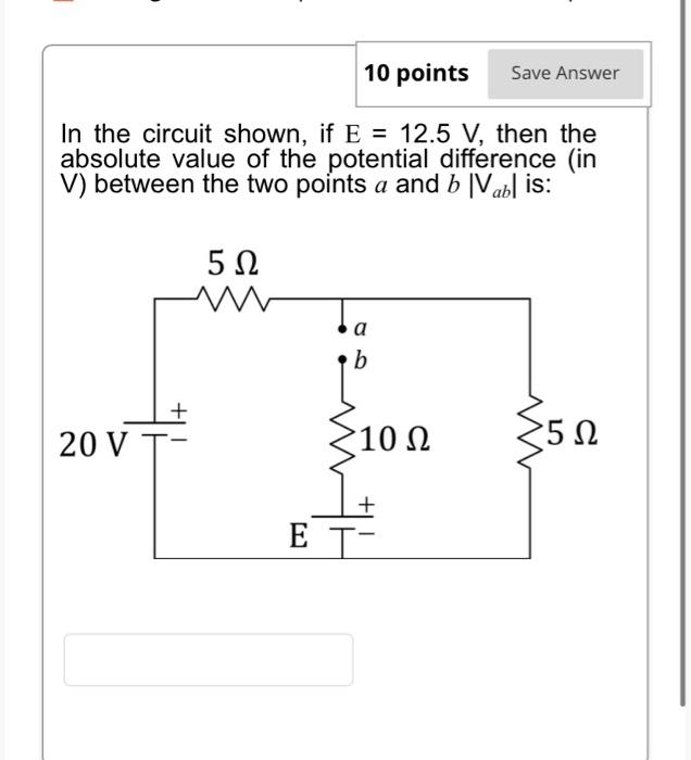 [Solved]: pls fast 4 In the circuit shown, if ( math