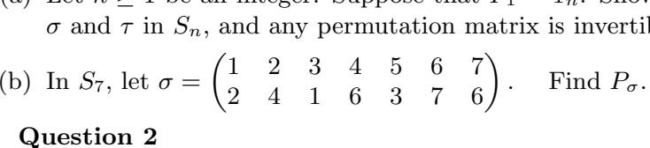 σ and τ in Sn, and any permutation matrix is invertil | Chegg.com
