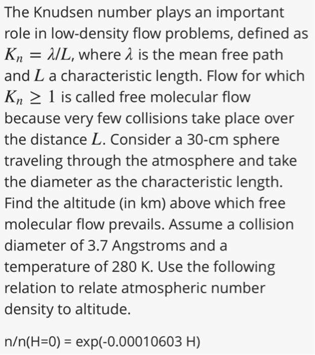 Solved The Knudsen number plays an important role in | Chegg.com