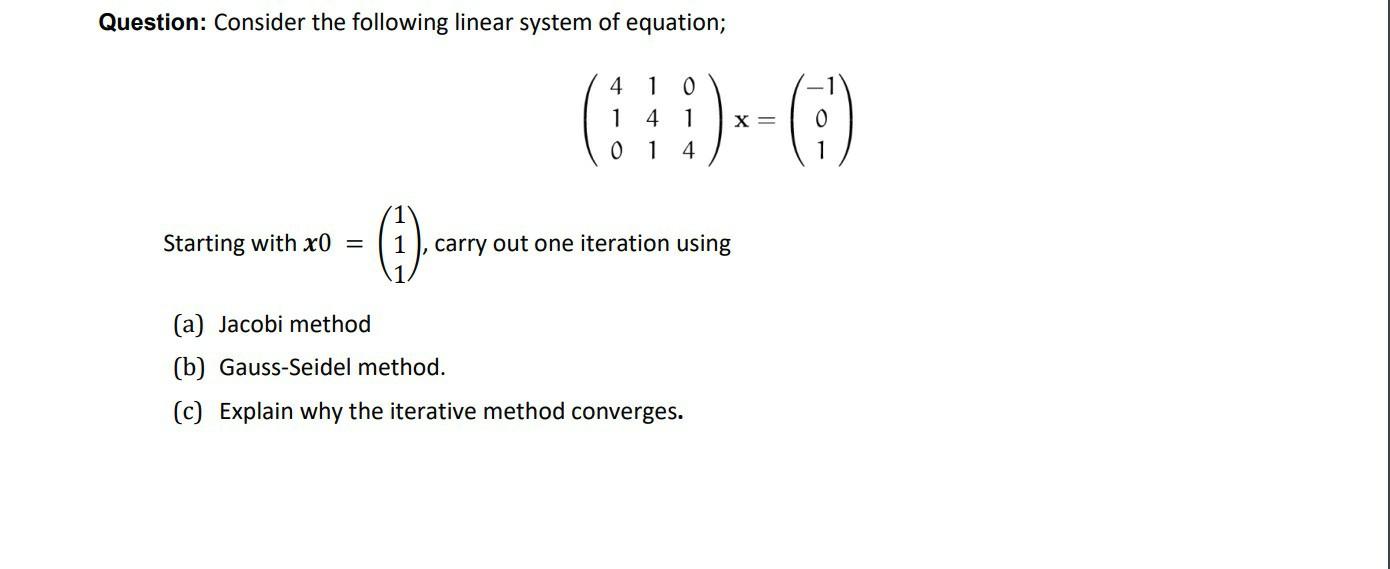 Solved Question: Consider the following linear system of | Chegg.com