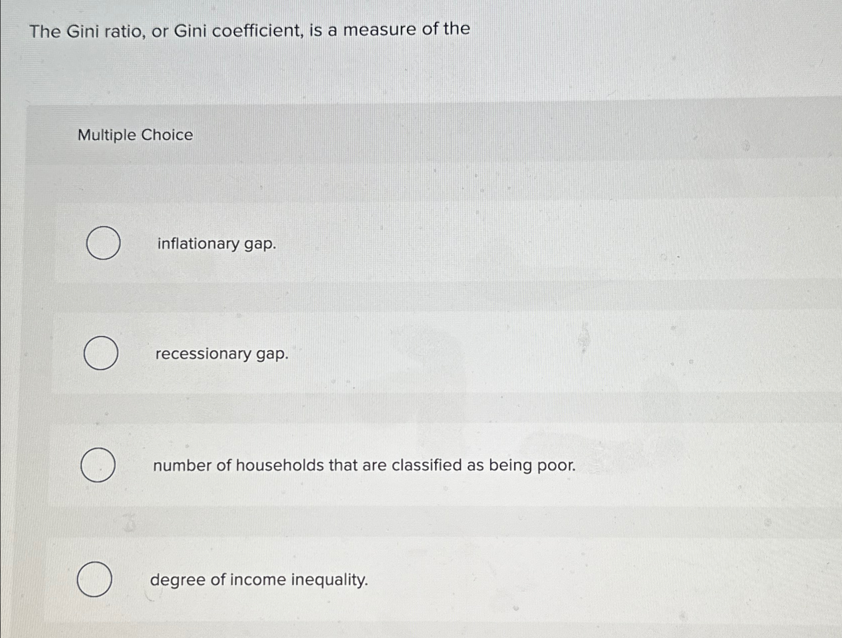 Solved The Gini Ratio Or Gini Coefficient Is A Measure Of
