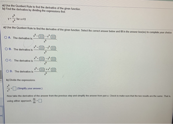 Solved a) Use the Quotient Rule to find the derivative of | Chegg.com