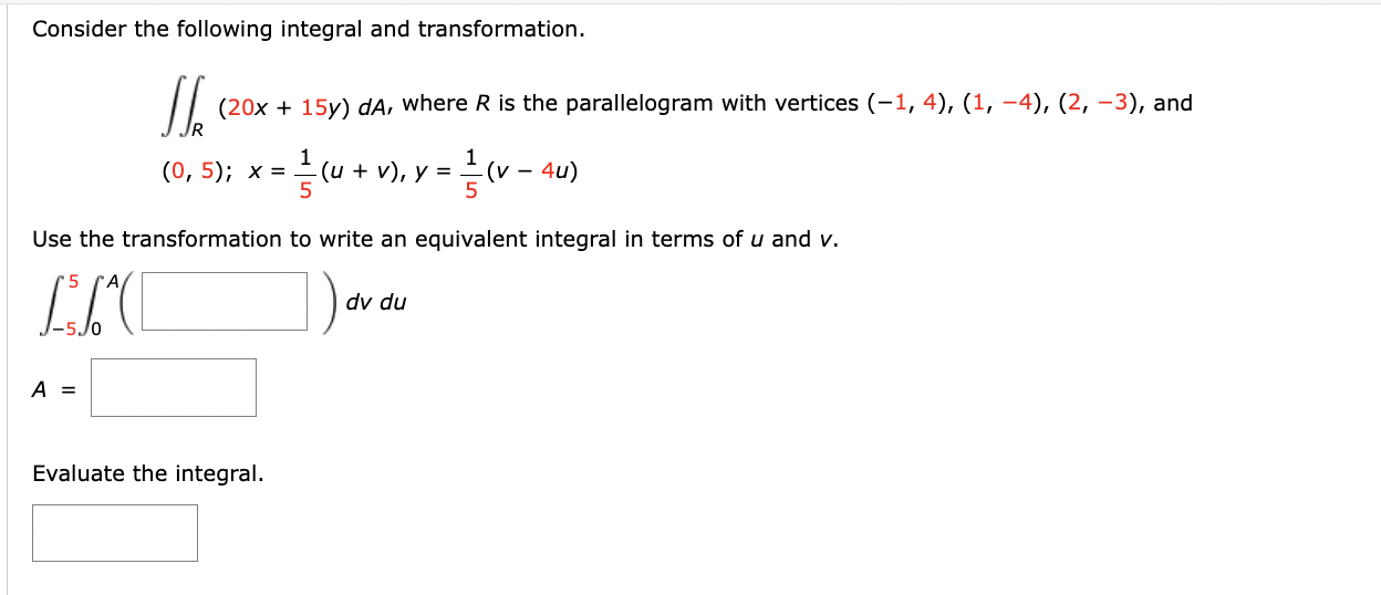 Solved Consider the following integral and transformation. | Chegg.com