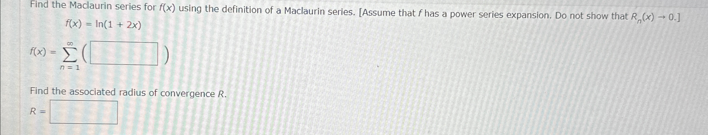 Solved Find the Maclaurin series for f(x) ﻿using the | Chegg.com