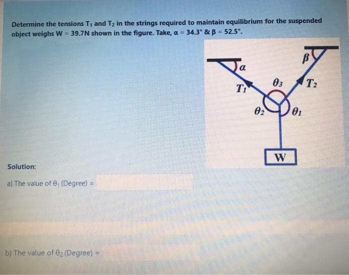 Solved Determine the tensions T1 and T2 in the strings | Chegg.com