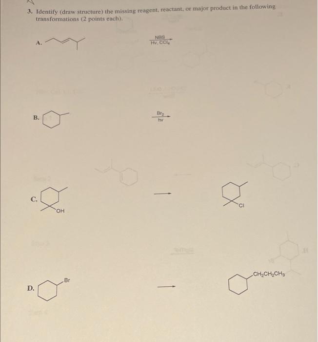 Solved 3. Identify (draw structure) the missing reagent, | Chegg.com